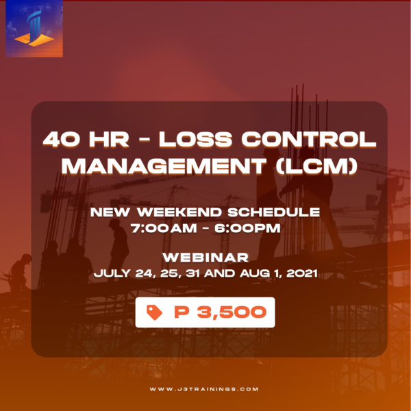 40-hour Loss Control Management (LCM) July 24, 25, 31 & August 1, 2021 ...